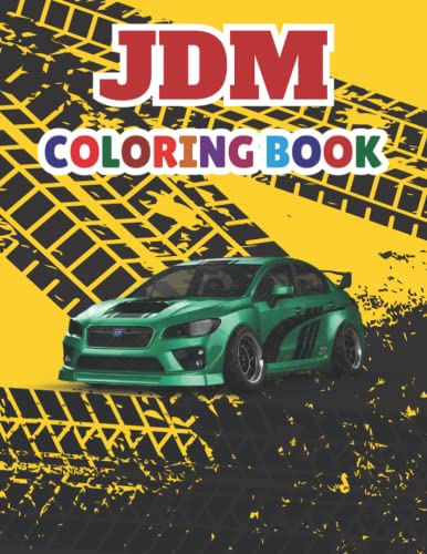 JDM Coloring Book: Features detailed illustrations of the best 50 ...