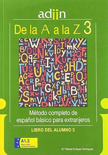 DE LA A A LA Z: MÉTODO COMPLETO DE ESPAÑOL BÁSICO PARA EXTRANJEROS ...