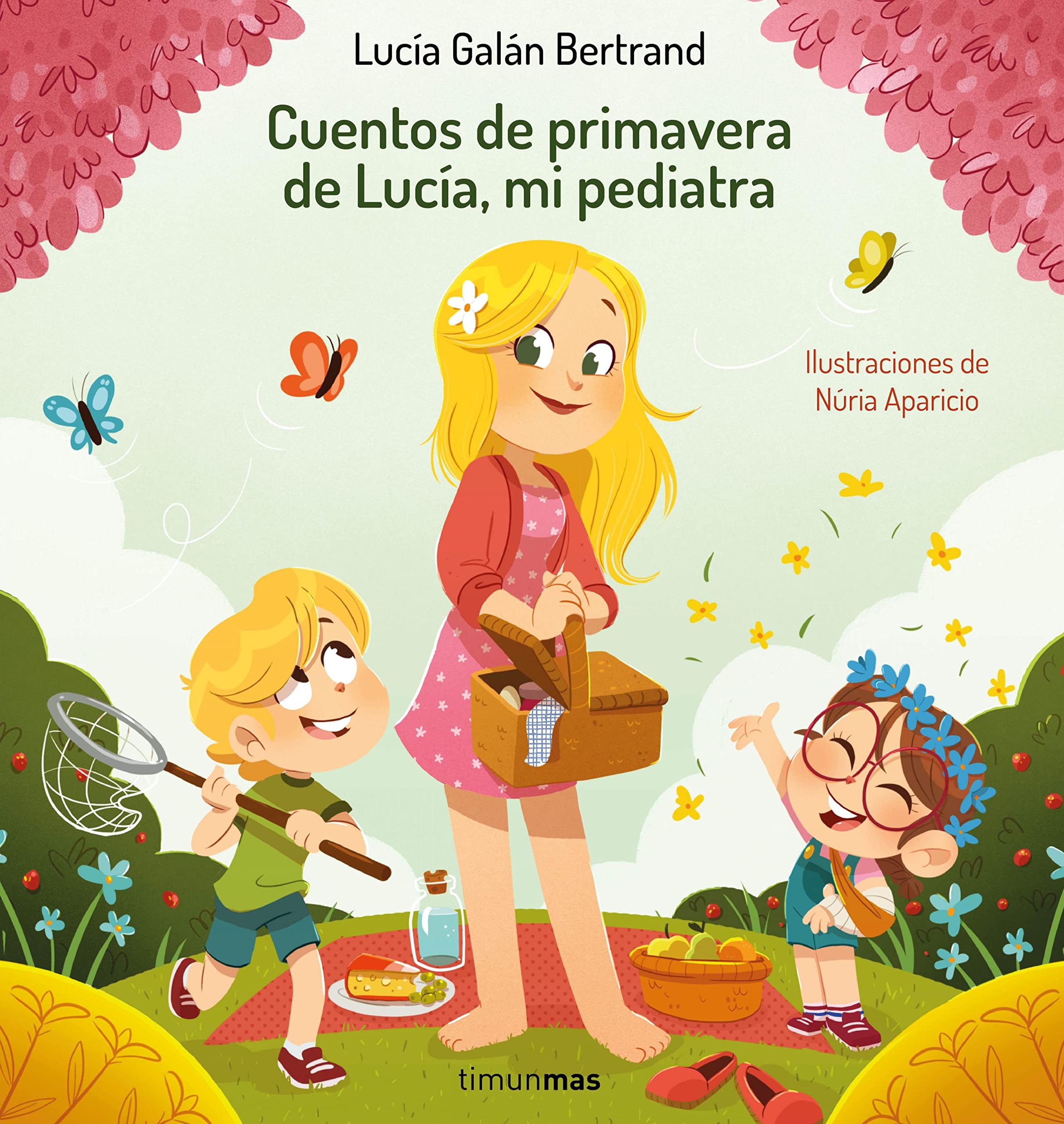 Cuentos de primavera de Lucía, mi pediatra by Lucía Galán Bertrand ...