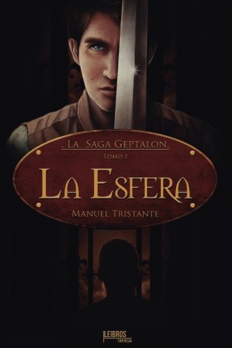 La Esfera: La Saga Geptalon (Spanish Edition) by Manuel Tristante ...