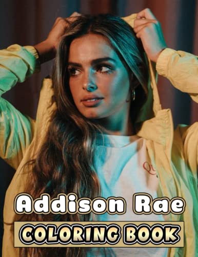 Addison Rae Coloring Book: Interesting coloring book suitable for all ...