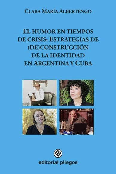 El humor en tiempos de crisis: Estrategias de (de)construcción de la ...