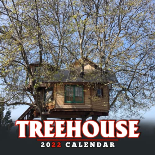 Great Treehouse Calendar 2022: Nature House Calendar 2022, January 2022 ...