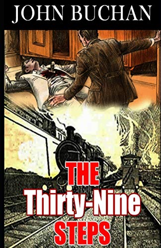 The Thirty-Nine Steps (Illustrated) by John Buchan | Goodreads