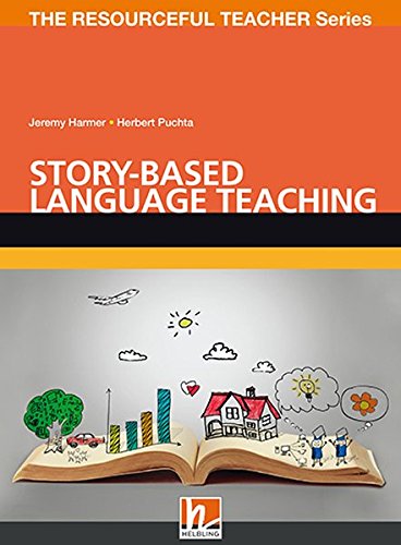 Story-based Language Teaching: The Resoureful Teacher Series by Jeremy ...