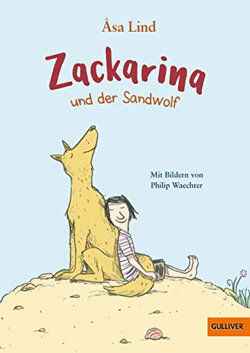 Zackarina und der Sandwolf by Åsa Lind | Goodreads