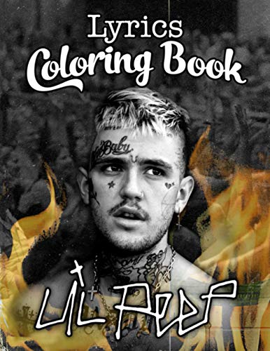 Lil Peep Lyrics Coloring Book: Fun Coloring Book For All People And All ...
