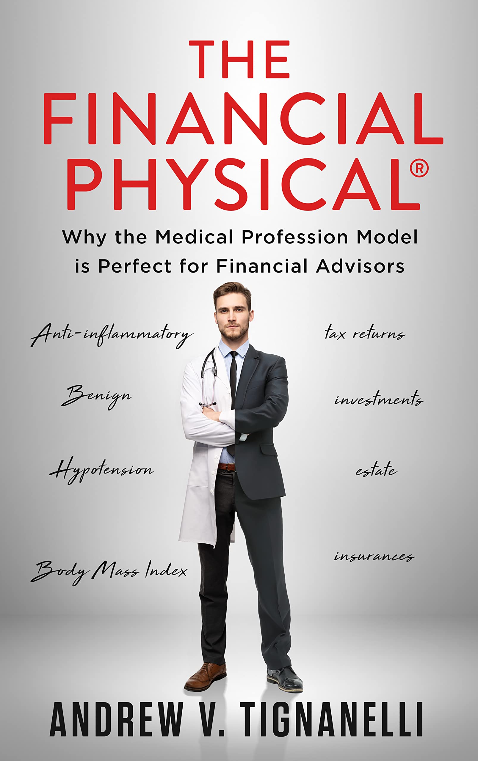 The Financial Physical: Why the Medical Professional Model is Perfect ...