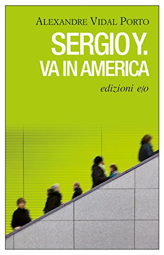 Sergio Y. va in America (Italian Edition) by Alexandre Vidal Porto ...