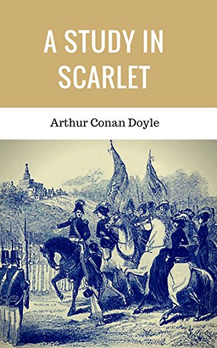 A Study in Scarlet by Arthur Conan Doyle | Goodreads
