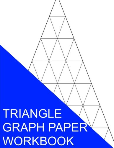 Triangle Graph Paper Workbook by S Smith | Goodreads