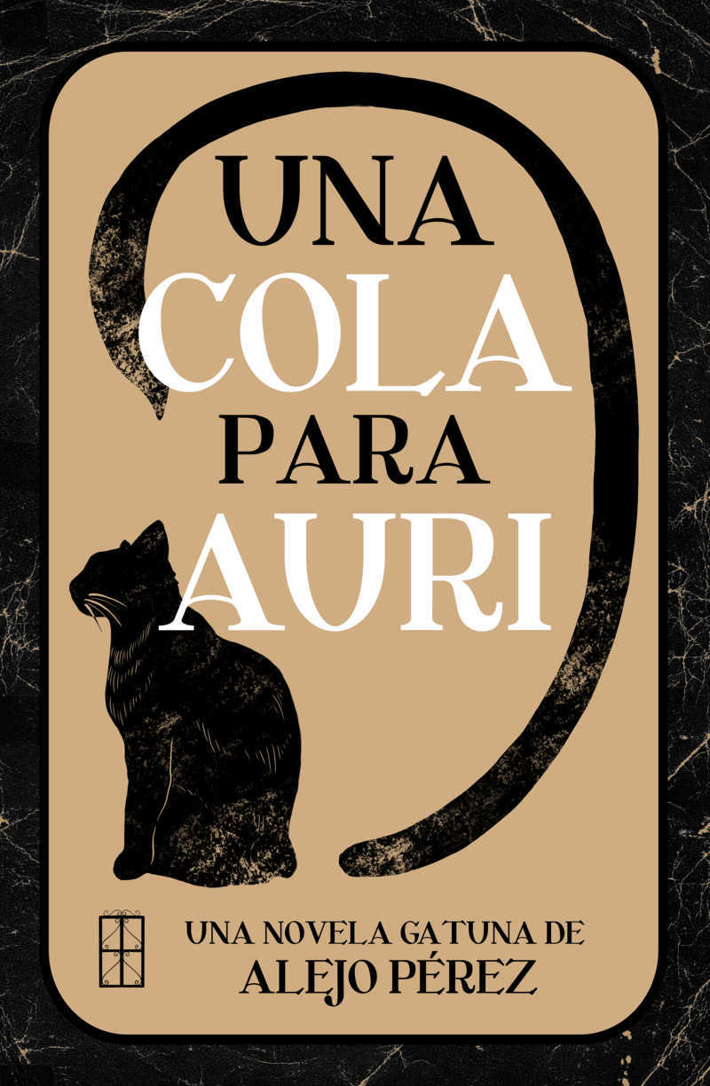 Una cola para Auri: Una aventura sobre gatos en un mundo fantástico by Alejo Pérez | Goodreads