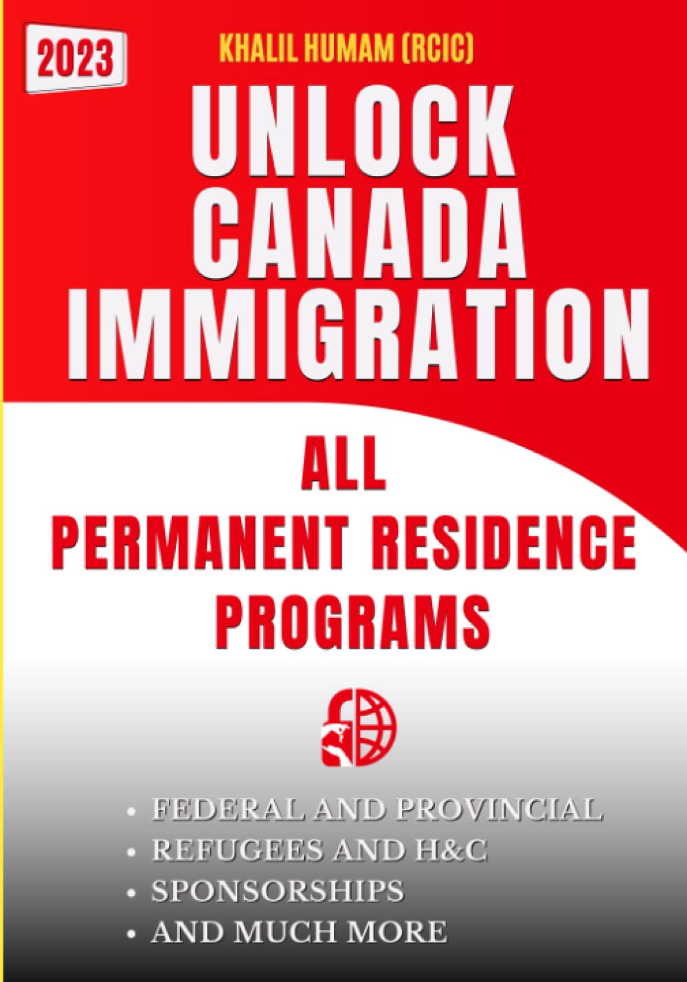 Unlock Canada Immigration (All Permanent Residence Programs) by KHALIL ...