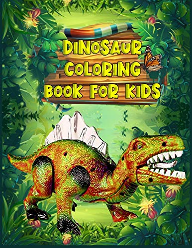 Dinosaur Coloring Book for Kids: Best Coloring book for Dinosaur lovers ...