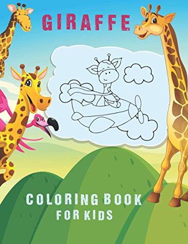 Giraffe Coloring Book For Kids:: Amazing and Beautiful Giraffe Themed ...
