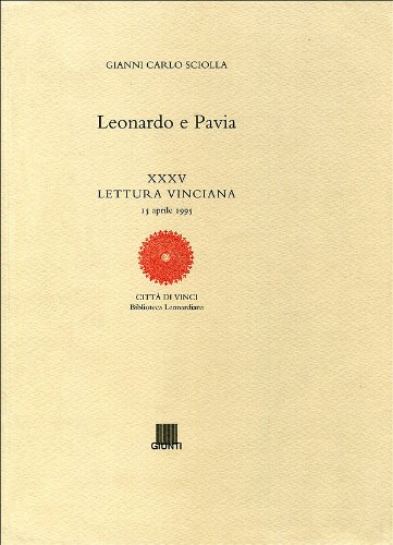 Leonardo e Pavia (Lettura vinciana) by Gianni Carlo Sciolla | Goodreads