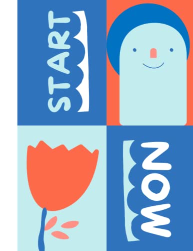 Start Now: Get Things Done and Feel Good by Erin Wilson | Goodreads
