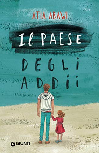 Il paese degli addii (LINK) (Italian Edition) by Atia Abawi | Goodreads