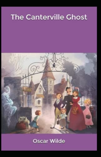 The Canterville Ghost (Illustarted) by Oscar Wilde | Goodreads
