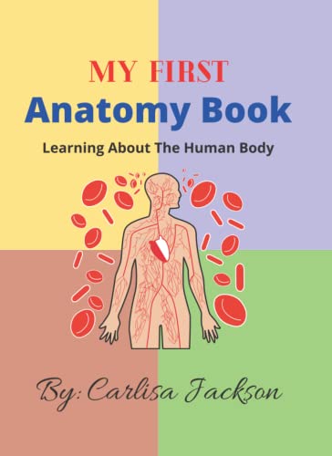 My First Anatomy Book: Learning about the human body: For children ages ...