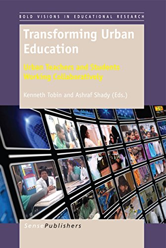 Transforming Urban Education: Urban Teachers and Students Working ...