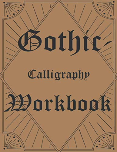 Gothic Calligraphy Workbook: intro to calligraphy for kids hand ...