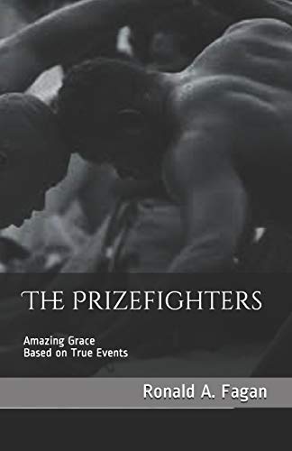 The Prizefighters: Amazing Grace by Ronald A. Fagan | Goodreads