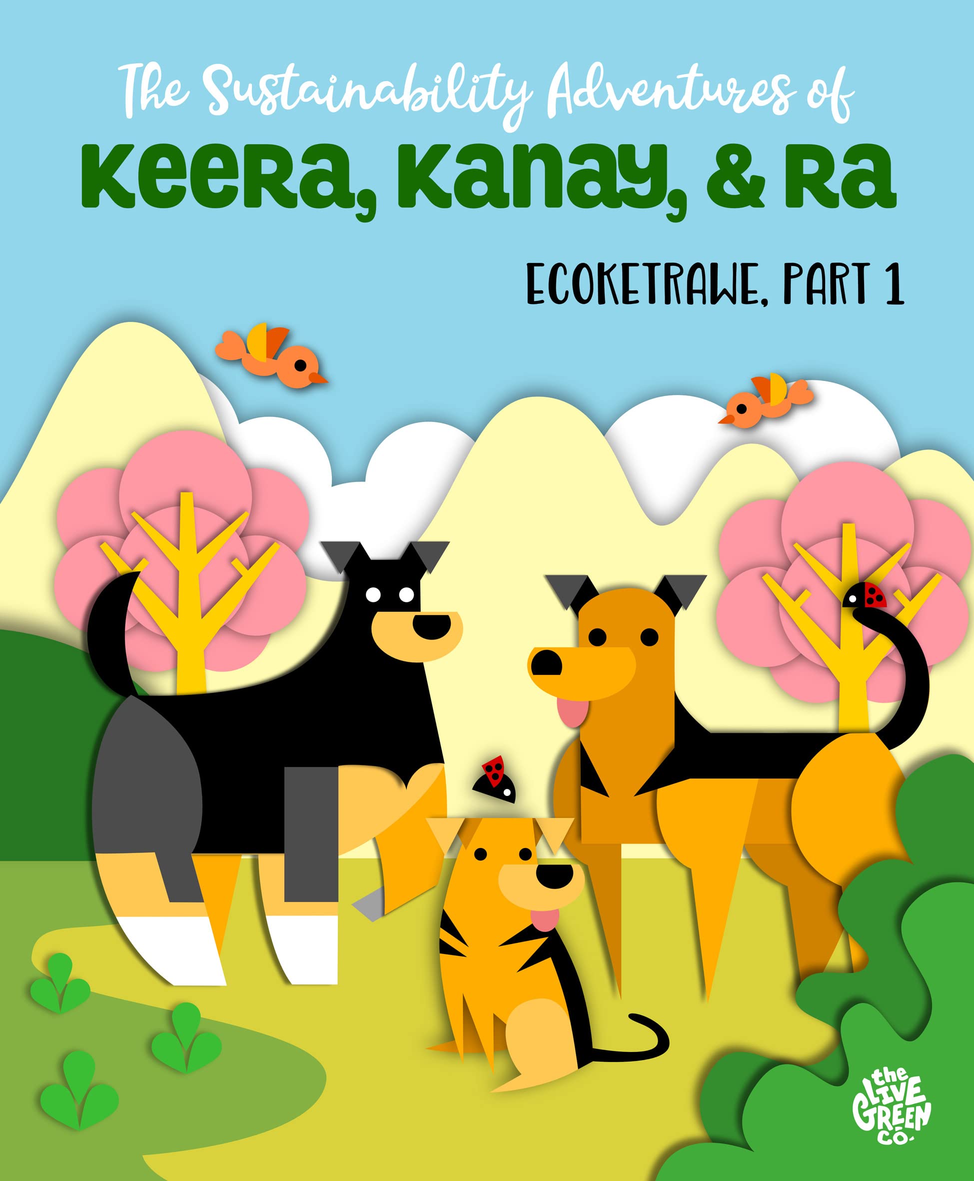 The Sustainability Adventures of Keera, Kanay & Ra: Ecoketrawe Part 1 ...