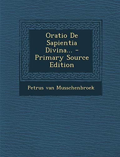 Oratio de Sapientia Divina... - Primary Source Edition by Petrus Van ...