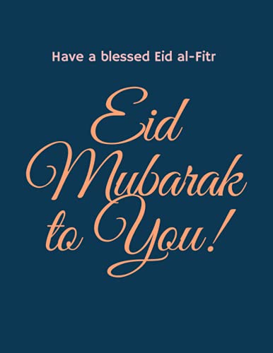 Eid Mubarak to You!: A Blank Lined Notebook Gift for Eid day Eid ...