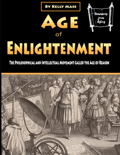 Age of Enlightenment: The Philosophical and Intellectual Movement ...
