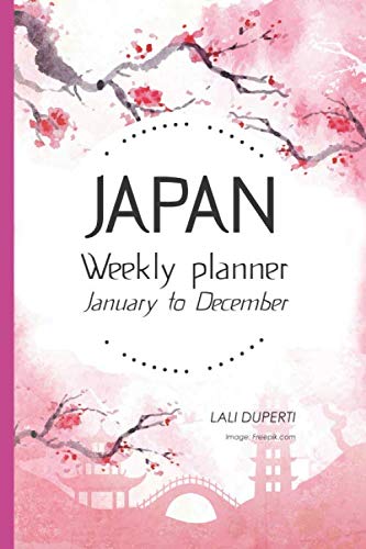 Japan. Weekly planner: January to December by Lali Duperti | Goodreads