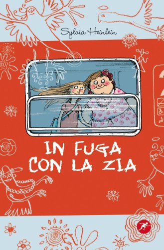 In fuga con la zia by Sylvia Heinlein | Goodreads