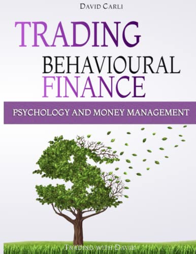 Trading Behavioural Finance - Money Management and Trading Psychology ...