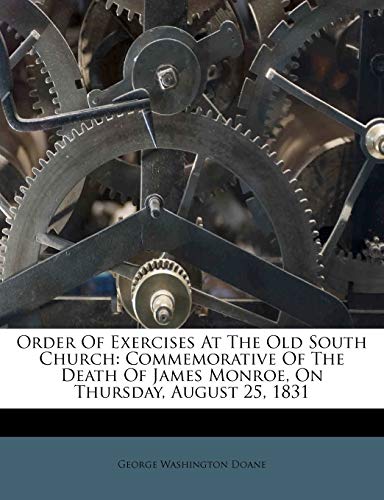 Order Of Exercises At The Old South Church: Commemorative Of The Death ...