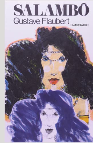 Salammbô Illustrated by Gustave Flaubert | Goodreads