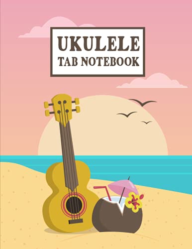 Ukulele Tab Notebook: Blank Ukulele Tablature Writing Paper | Ukulele ...