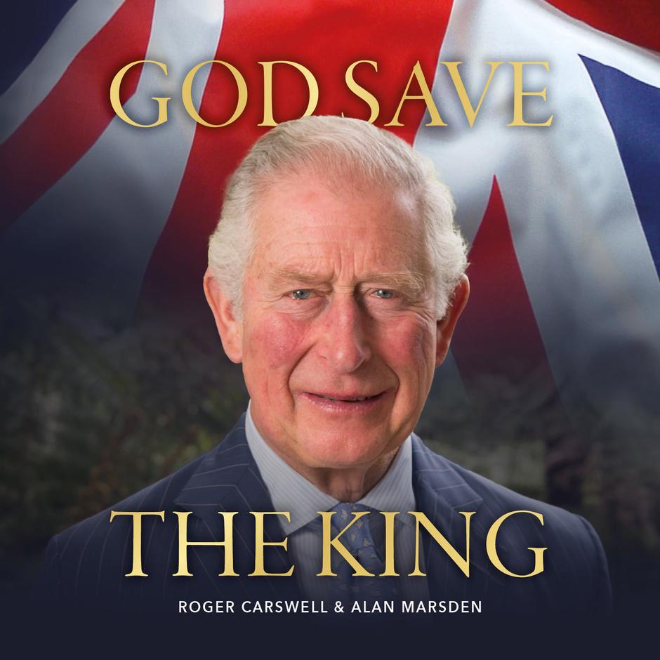 God Save the King by Roger Carswell | Goodreads