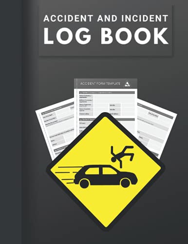 Accident and Incident Log Book: Workplace Accident & Incident Log Book ...