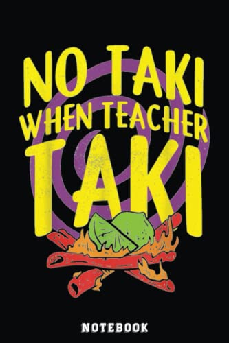 No Taki When Teacher Taki Teacher Classroom Teaching Notebook ...