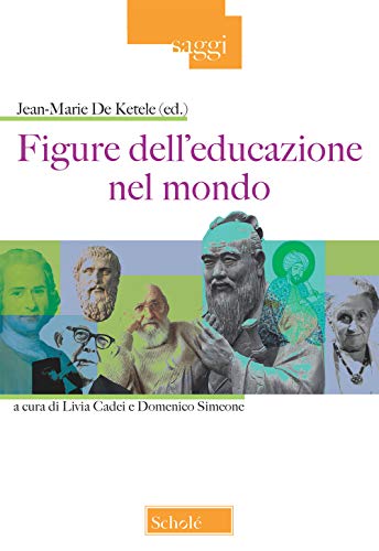 Figure dell'Educazione nel Mondo by Jean-Marie De Ketele | Goodreads