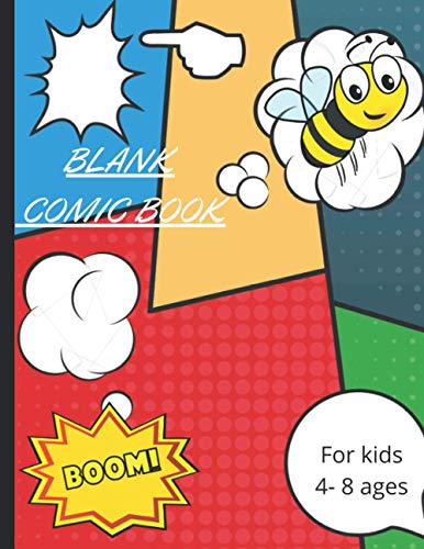 BLANK COMIC BOOK For kids 4- 8 ages: Create Your Own Comic Strip, Blank ...