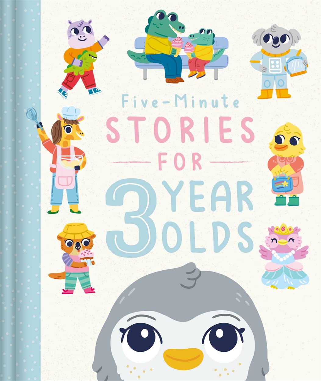 Five-Minute Stories for 3 Year Olds by Igloo Books | Goodreads
