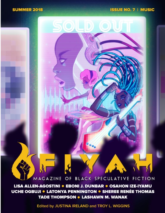 FIYAH Magazine of Black Speculative Fiction, Issue #7, Summer 2018 ...