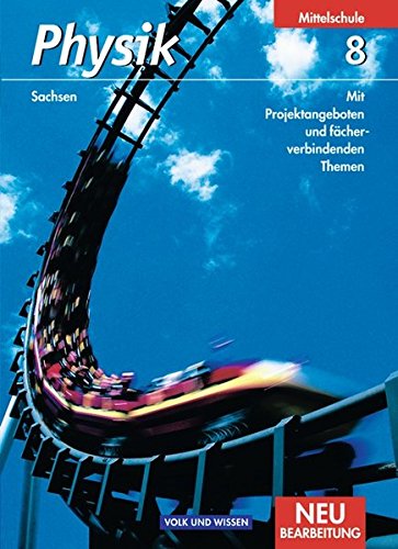 Physik Klasse 8. Lehrbuch. Sachsen. Ausgabe Mittelschule. Neubearbeitung. by Bill Clinton ...
