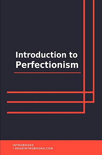 Introduction to Perfectionism by IntroBooks | Goodreads