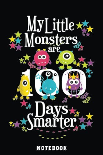 100 Days Teacher- Funny My Little Monsters Notebook: Inspirational ...