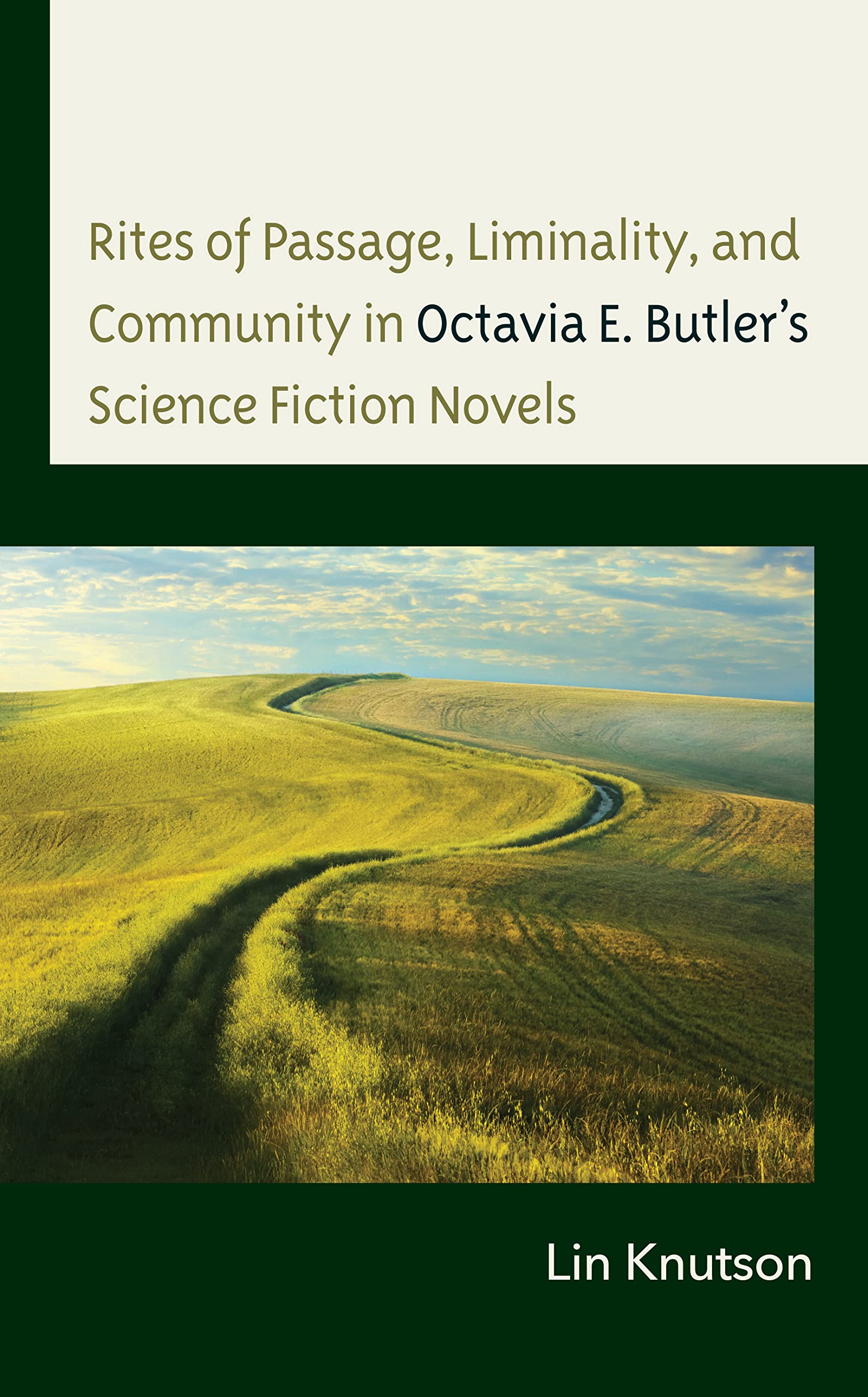 Rites of Passage, Liminality, and Community in Octavia E. Butler’s ...