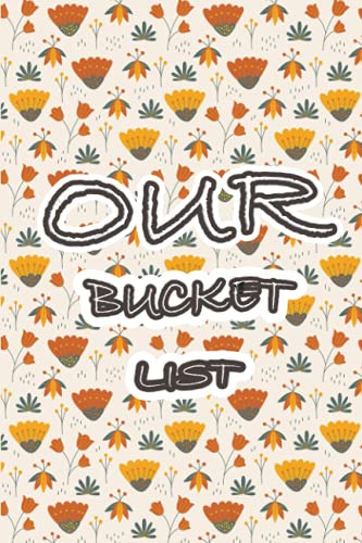 Our Bucket List: A Bucket List Journal For Couples with 100 Ideas for ...