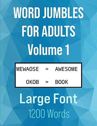 Word Jumbles For Adults Volume 1: Large Font Print Word Scrambles 1200 ...
